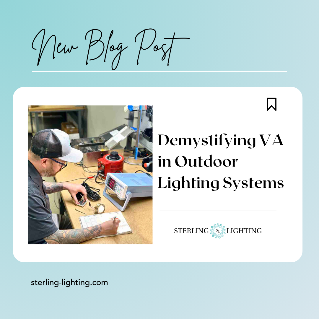 Demystifying VA (Volt Ampere) in Outdoor Lighting Systems – Sterling ...